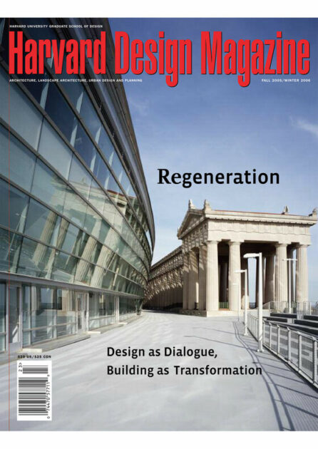 Regeneration: Design as Dialogue, Building as Transformation - Harvard ...